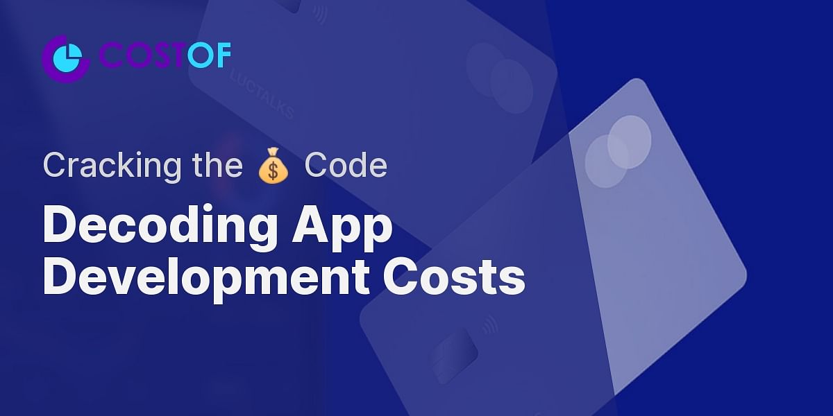 The True Cost Of App Development An In Depth Analysis Of Software Cost