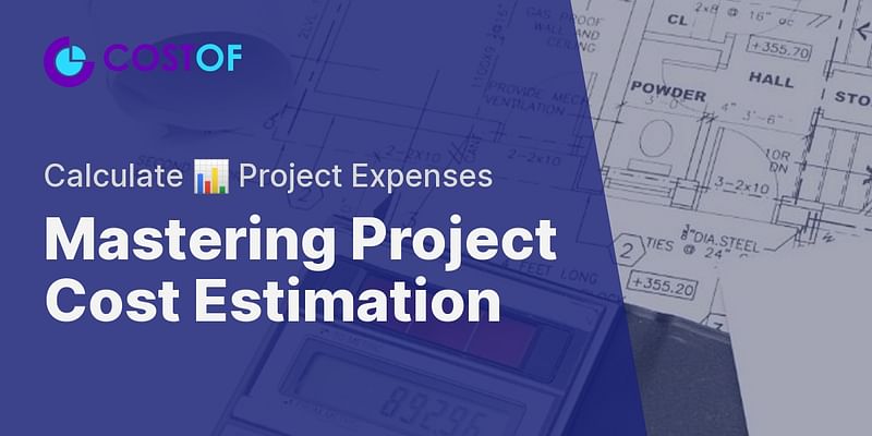 What is the process of project cost estimation?